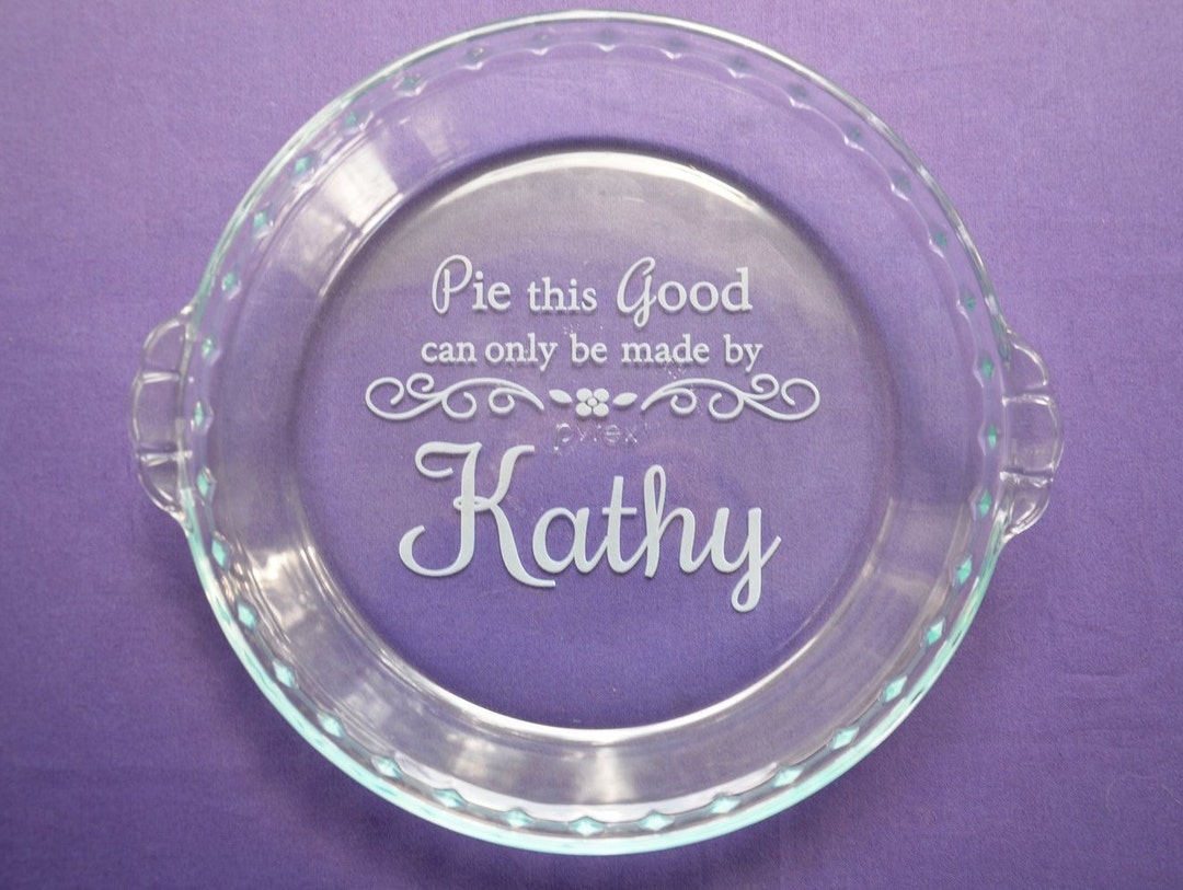 Personalized Pie Plate Made by Your Favorite Baker, Custom Pie Pan ...
