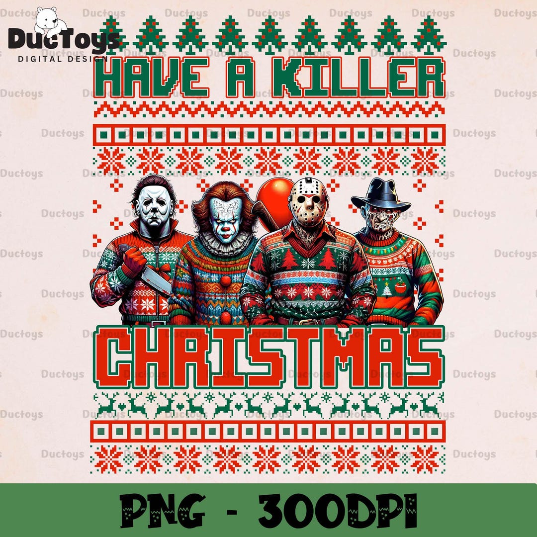 Merry Creepmas Png, Killers Friends Png, Have A Killer Christmas Png ...