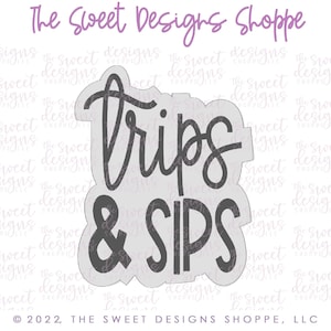 Trips and Sips Plaque Cookie Cutter - Etsy