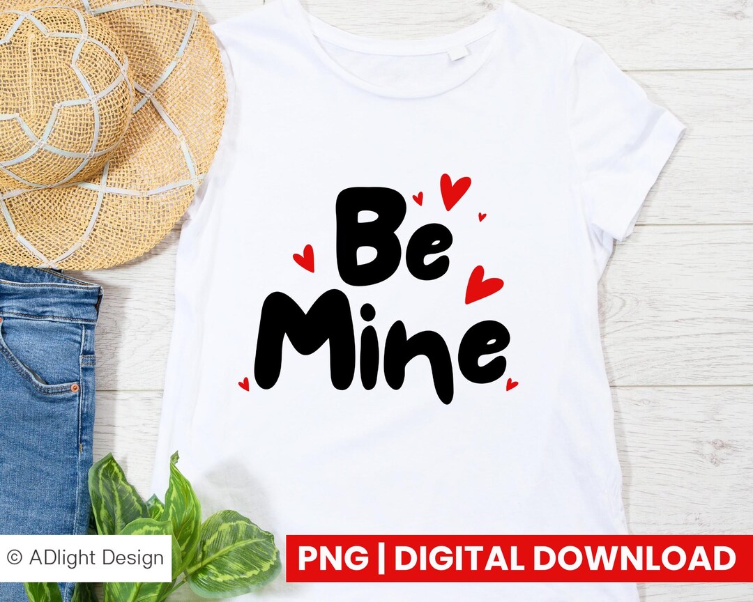 Be Mine Png,valentine Png,be Mine Shirt,heart PNG, Popular Now Png ...