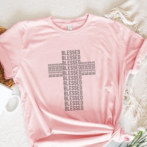 Stay Inspired With This 'blessed' Shirt Perfect for Spreading ...