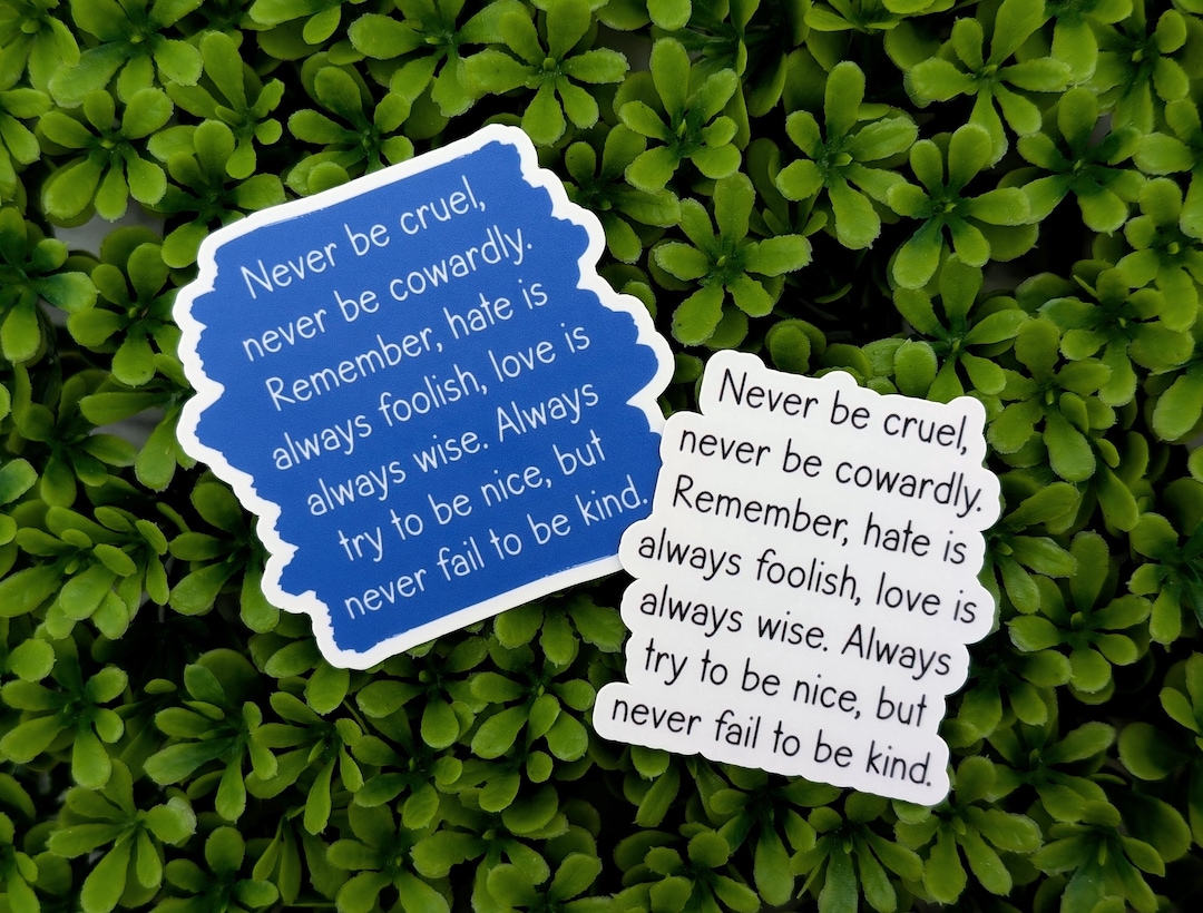 Doctor Number 12 Sticker, Never Be Cruel or Cowardly Sticker, Love is ...