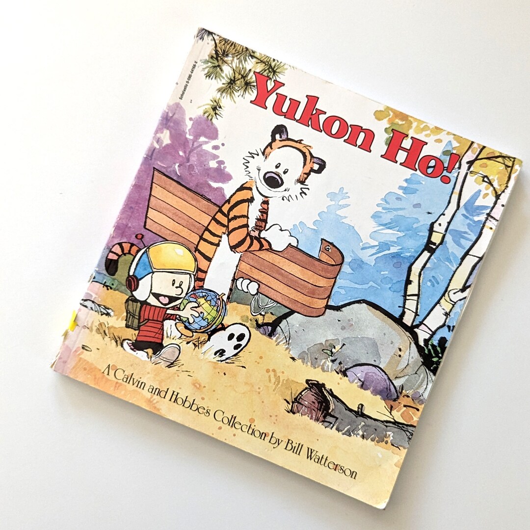 Calvin and Hobbes Yukon Ho. Vintage 1990s Bill Watterson Cartoon Book ...