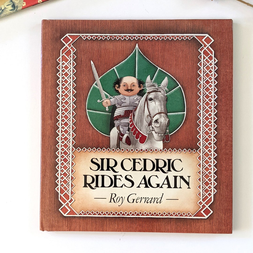 Vintage Children's Book by Roy Gerrard. Sir Cedric Rides Again, First ...