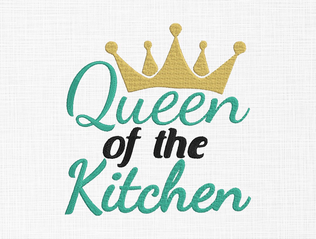 Queen of the Kitchen Embroidery Design Kitchen Embroidery Kitchen Queen ...