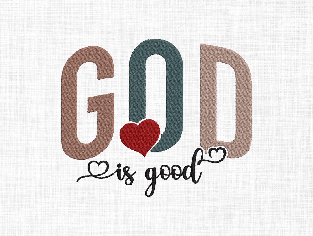 God is Good Embroidery Design God's Love Embroidery Design Faith ...