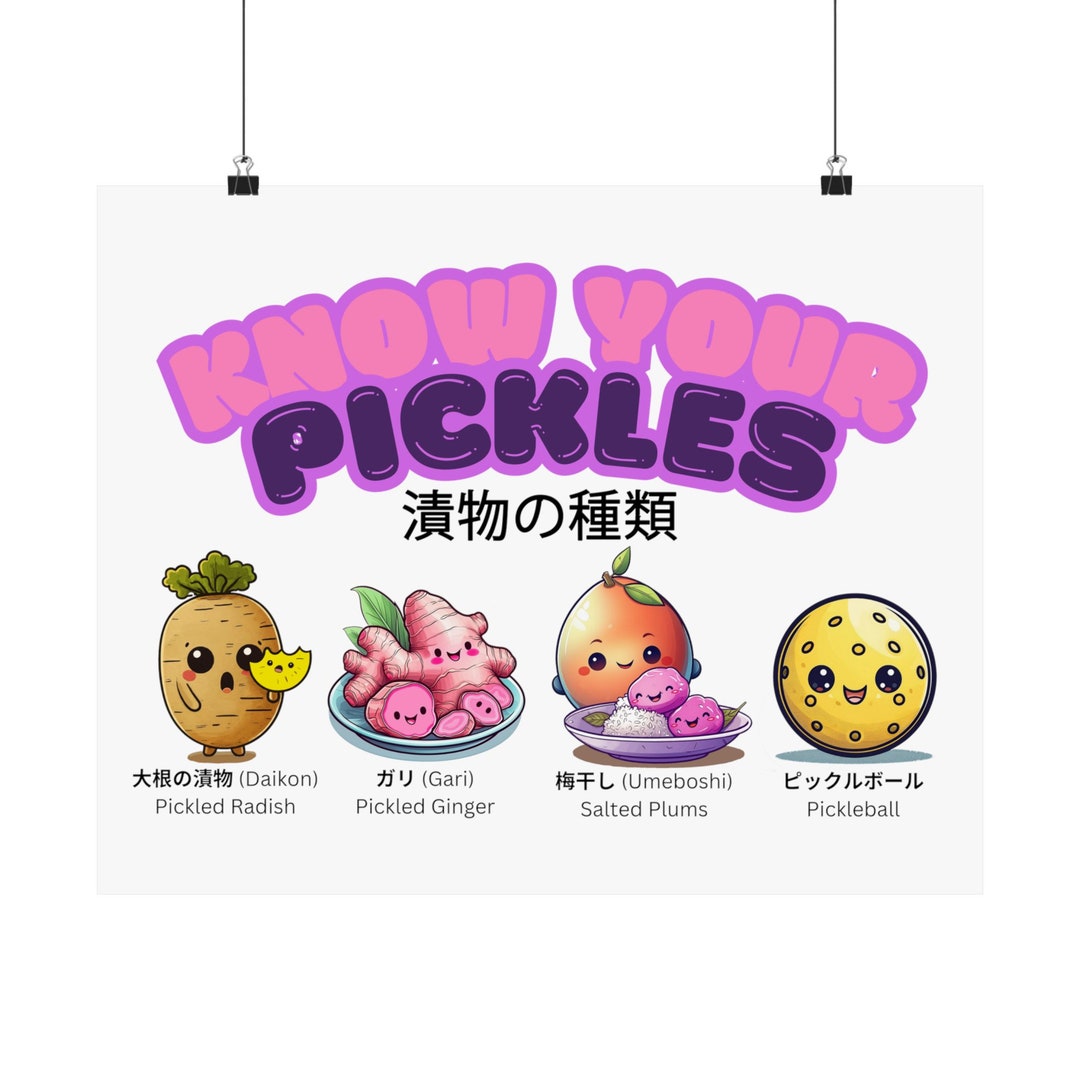Know Your Pickles! Japanese Tsukemono and Pickleball Kawaii Matte ...