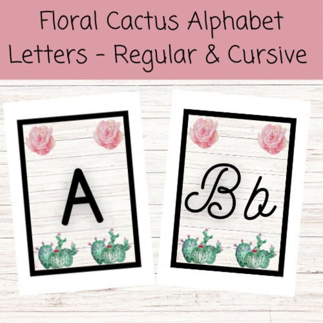 Floral Cactus Themed Alphabet Letters Cursive & Regular Educational ...