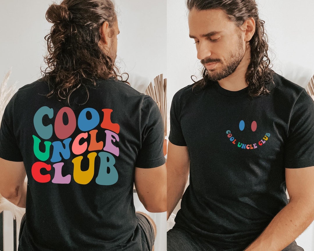 Cool Uncle Club Shirt , Front and Back Cool Uncle Shirt, Uncle Birthday ...