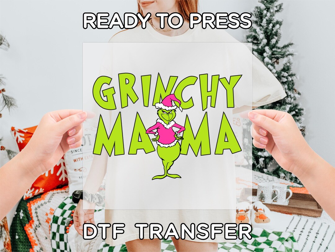 Grinchy Mama Ready to Press DTF, Christmas Mama Grinchy Print, Red/pink Grinch Mother, Heat ...