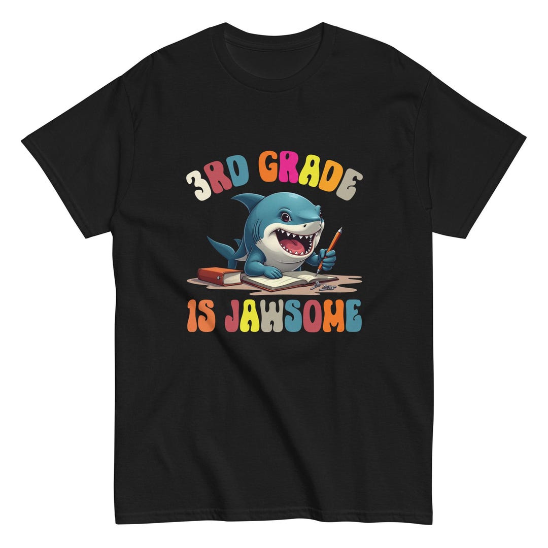 Girls 3rd Grade is Jawsome Shark Back to School Unisex Tee - Etsy