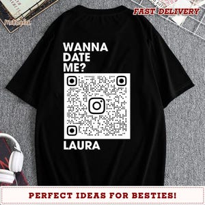 Wanna Date Me Custom QR Code Shirt, Custom Scan QR Code Tshirt, Gift ...