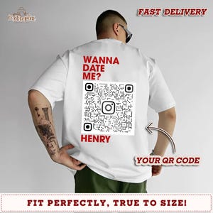 Wanna Date Me Custom QR Code Shirt, Custom Scan QR Code Tshirt, Gift ...