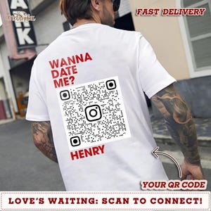 Wanna Date Me Custom QR Code Shirt, Custom Scan QR Code Tshirt, Gift ...
