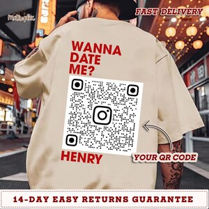Wanna Date Me Custom QR Code Shirt, Custom Scan QR Code Tshirt, Gift ...