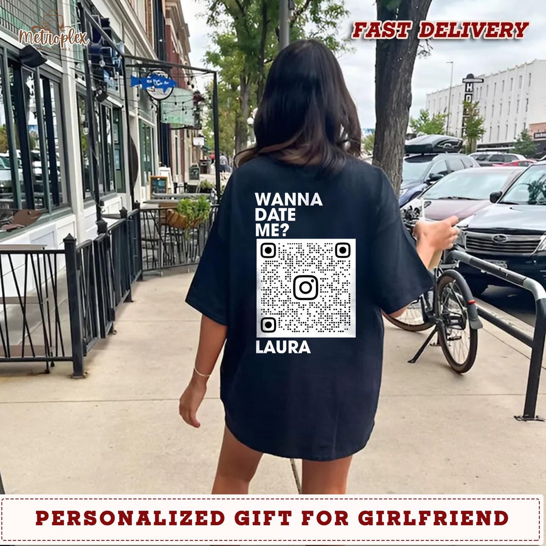 Wanna Date Me Custom QR Code Shirt, Custom Scan QR Code Tshirt, Gift ...