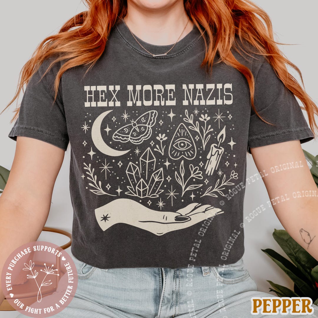 Hex More Nazis Witchy Celestial Grunge Tee Progressive Leftist Anti ...