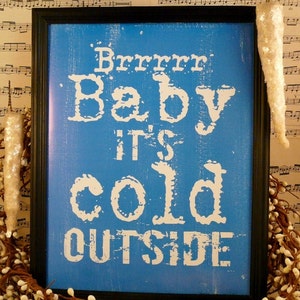 Baby its cold outside Winter sign digital PDF Christmas | Etsy