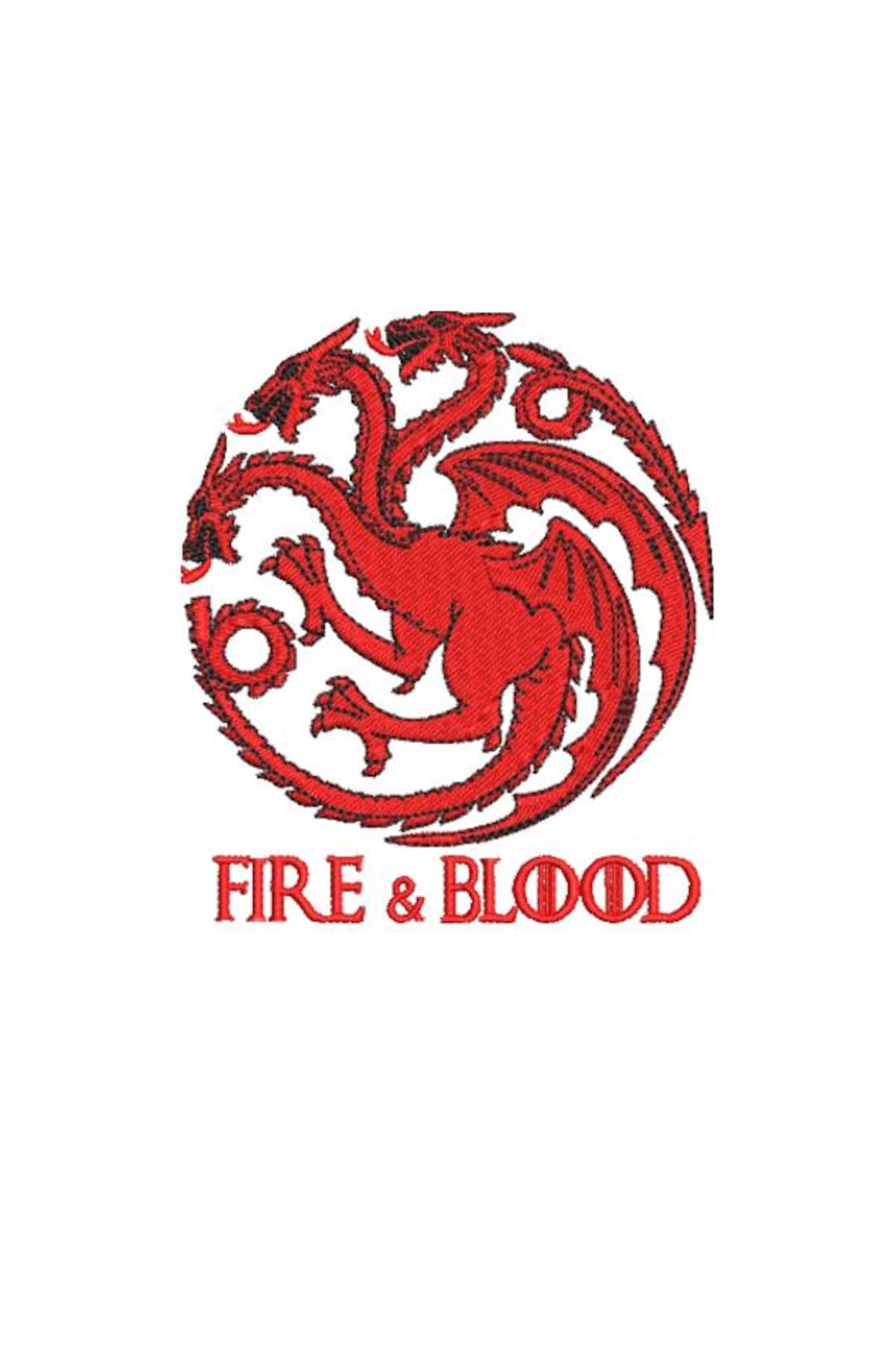 Embroidery Machine File: Fire and Blood Logo, Dragon, Got, Hod - Etsy