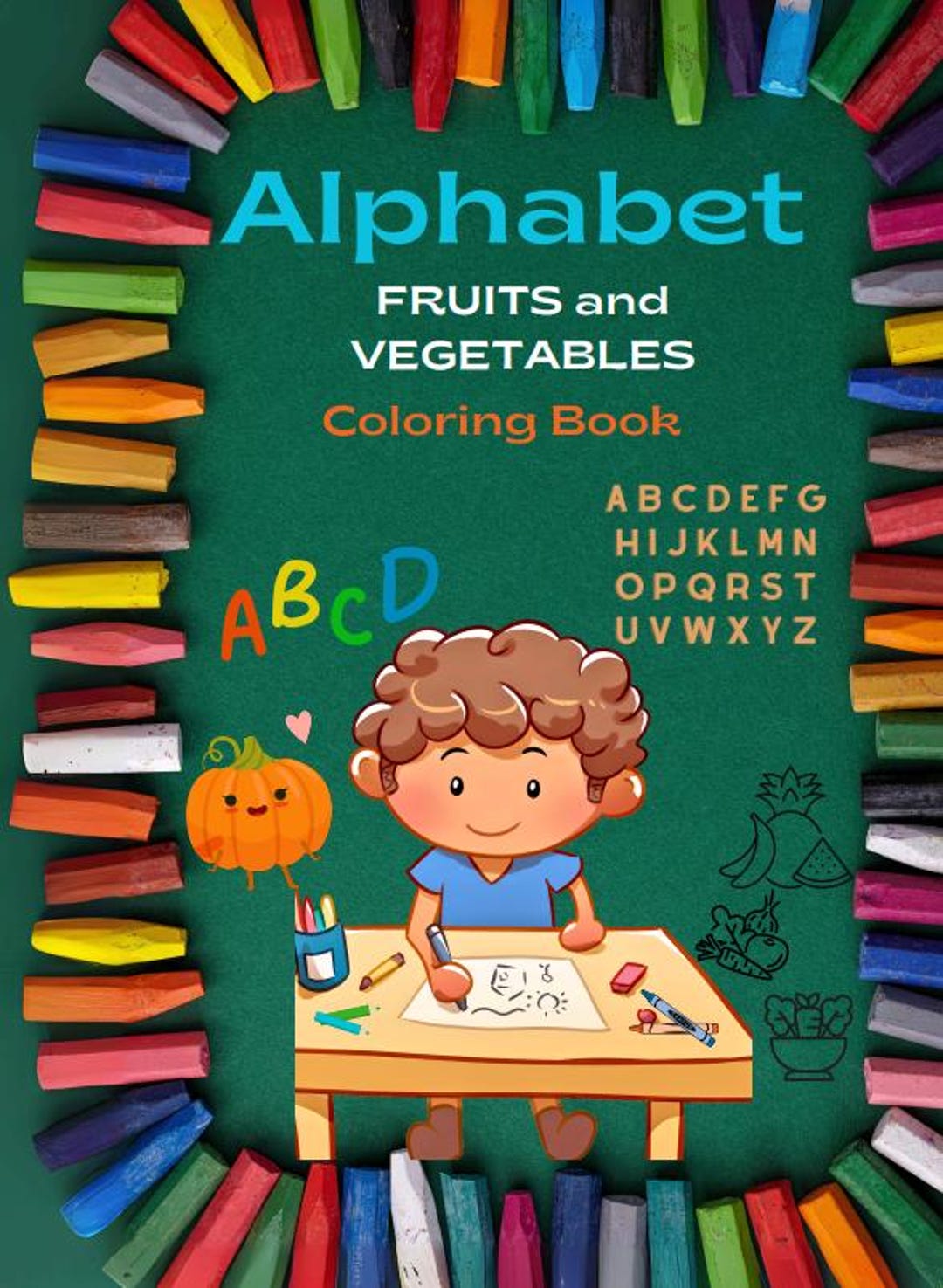 Alphabet Coloring Book Fruits and Vegetable Graphic (NON FICTION ...