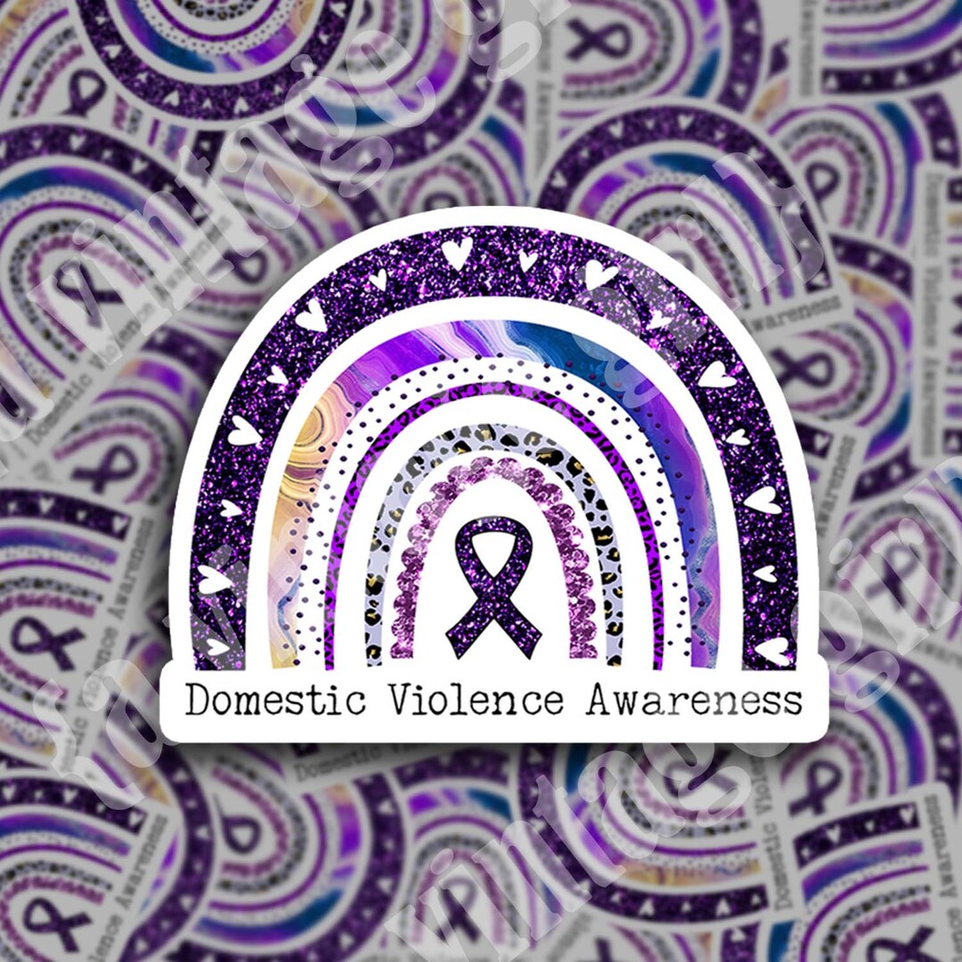 Domestic Violence Awareness | Die Cut Sticker | Water-resistant With ...