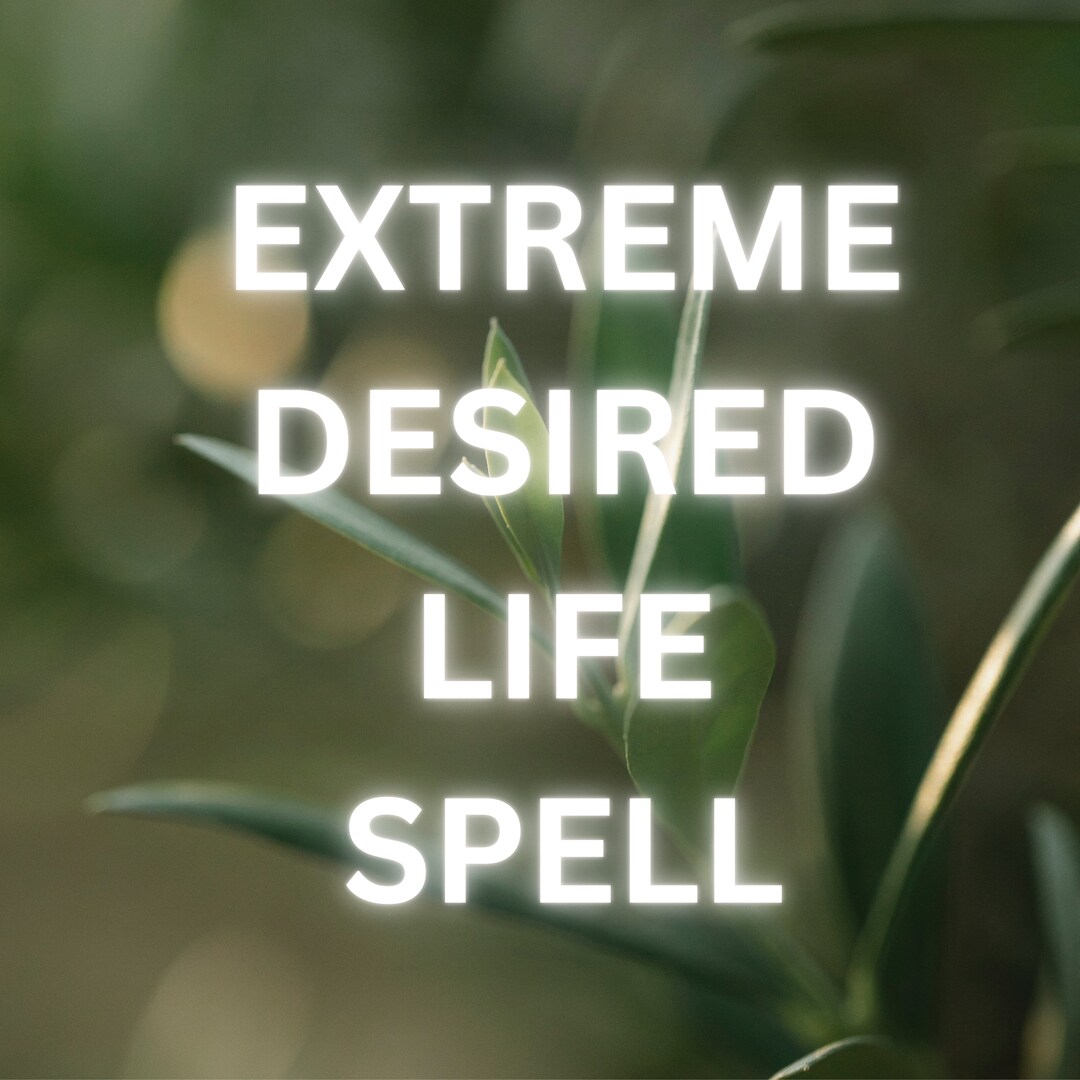 DESIRED LIFE SPELL - Get Anything and Everything You Want | Same Day ...