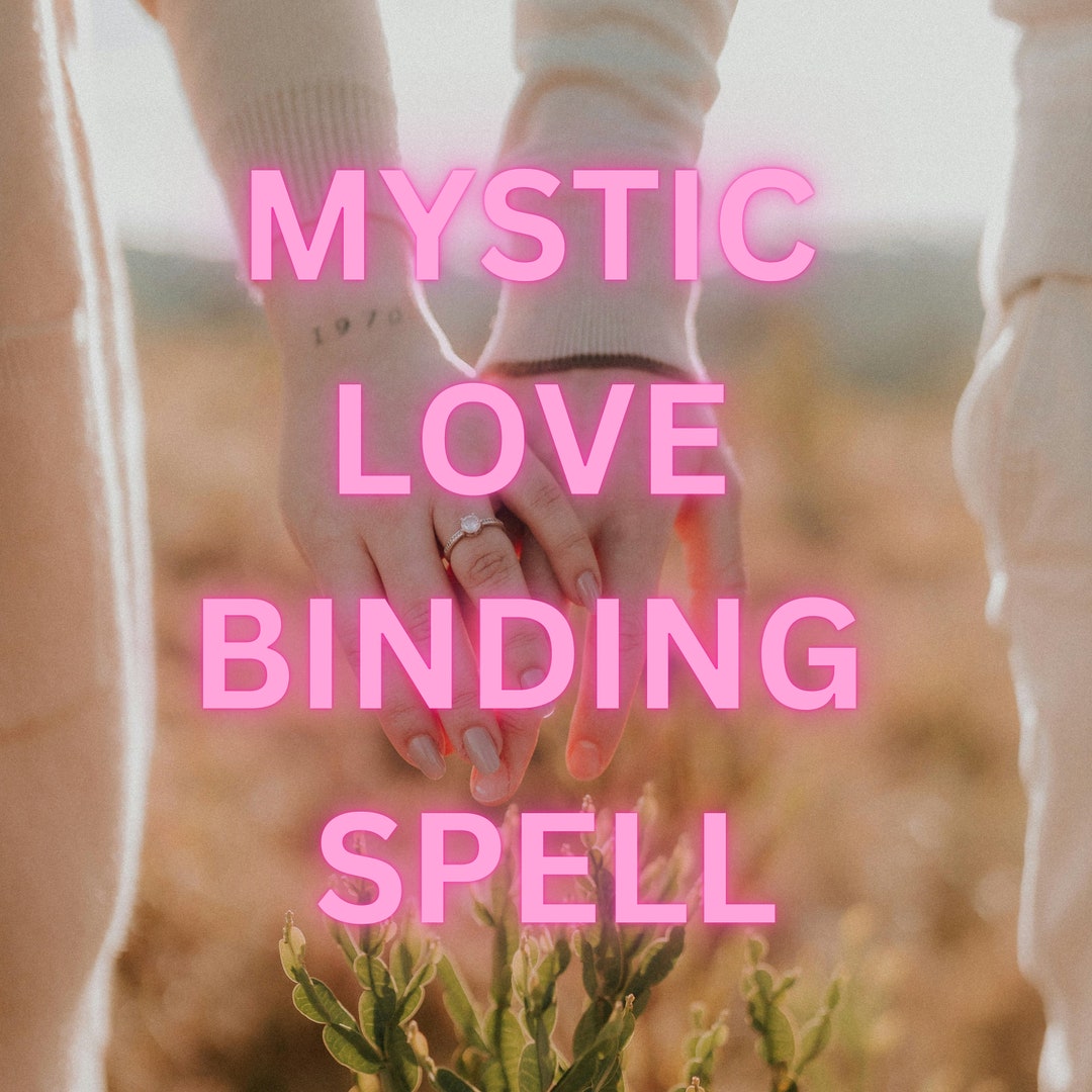MYSTIC LOVE BINDING Spell for Unbreakable Connection and Eternal Love ...