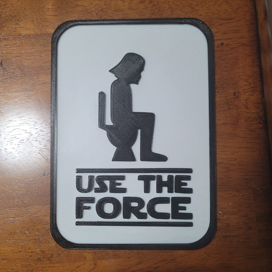 Use the Force 3d Printed Star Wars Bathroom Sign - Etsy