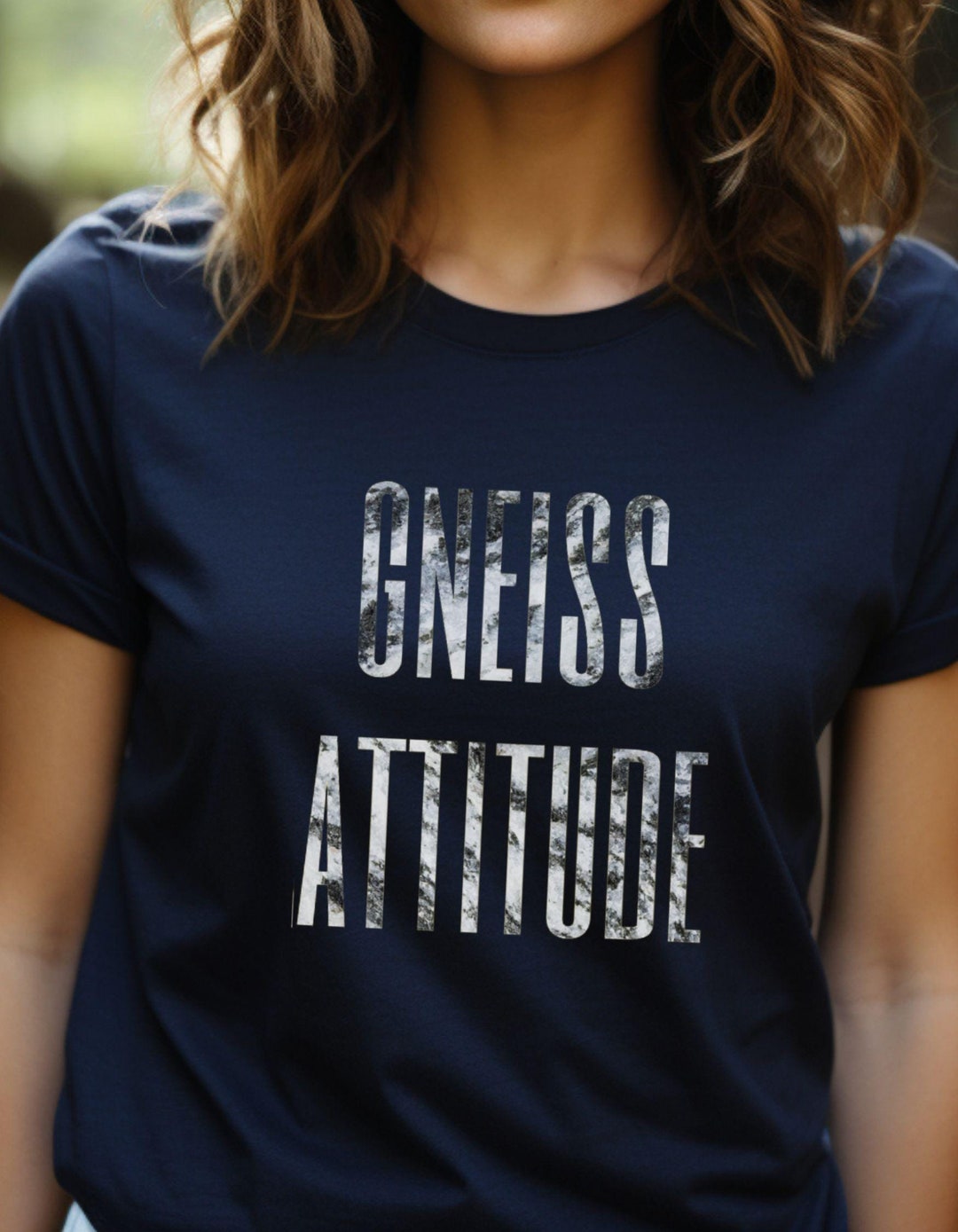 Gneiss Attitude Geology Pun T-shirt, Geology Shirt, Geologist Shirt ...