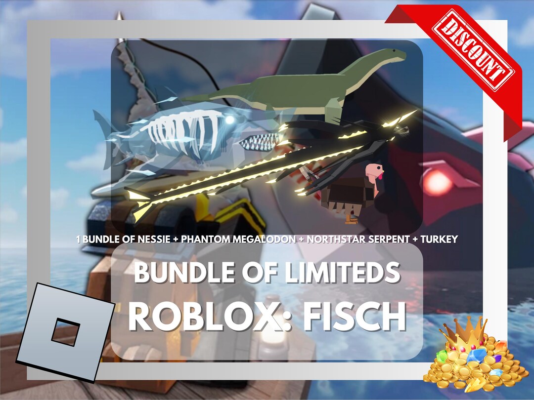 Roblox Fisch - Bundle of Limiteds (1 BUNDLE of Nessie Phantom Megalodon ...