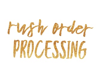 Rush Order Processing to Be Processed and Shipped Out Within 1-3 Business Days - Etsy