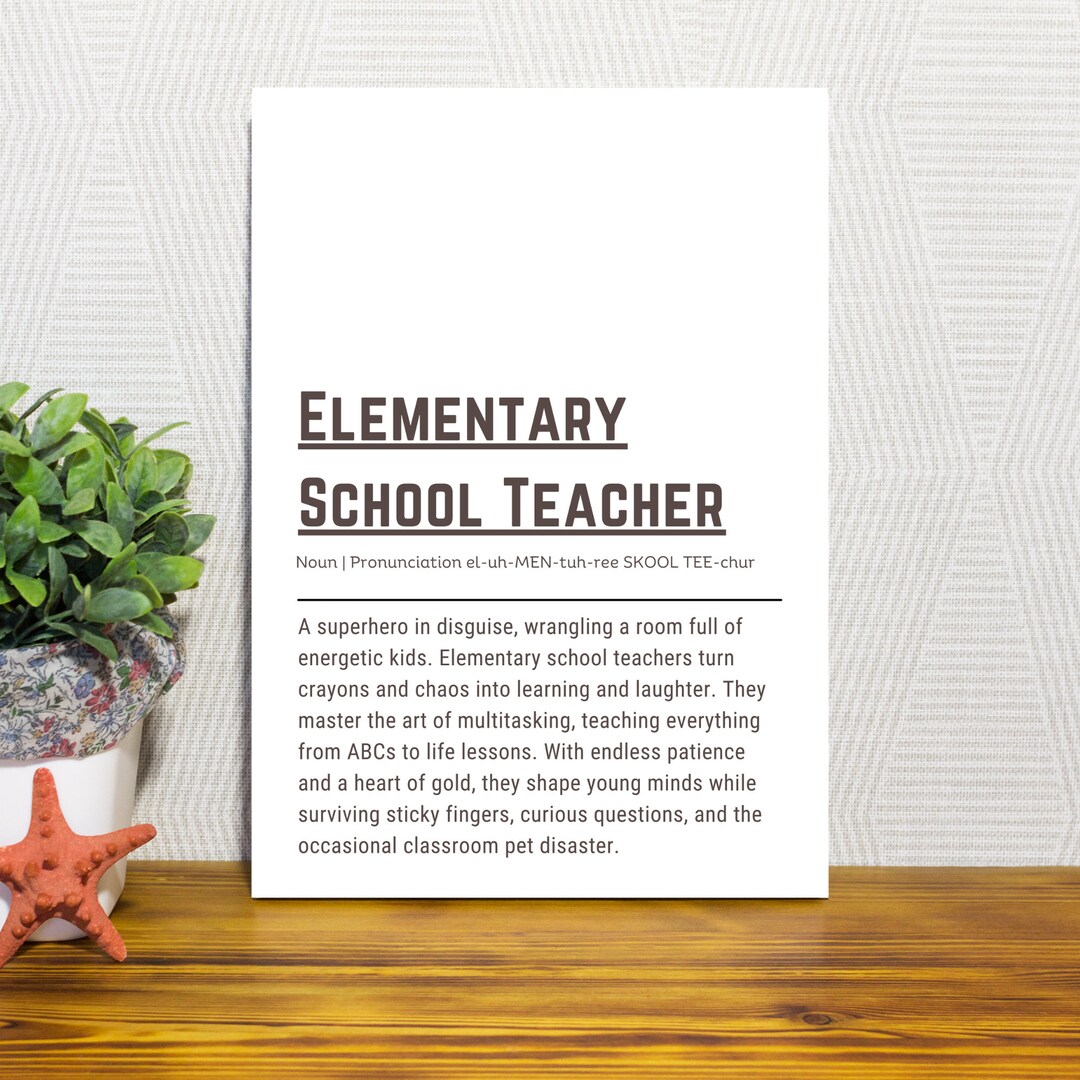 Elementary School Teacher Gift, Teacher Appreciation Poster ...