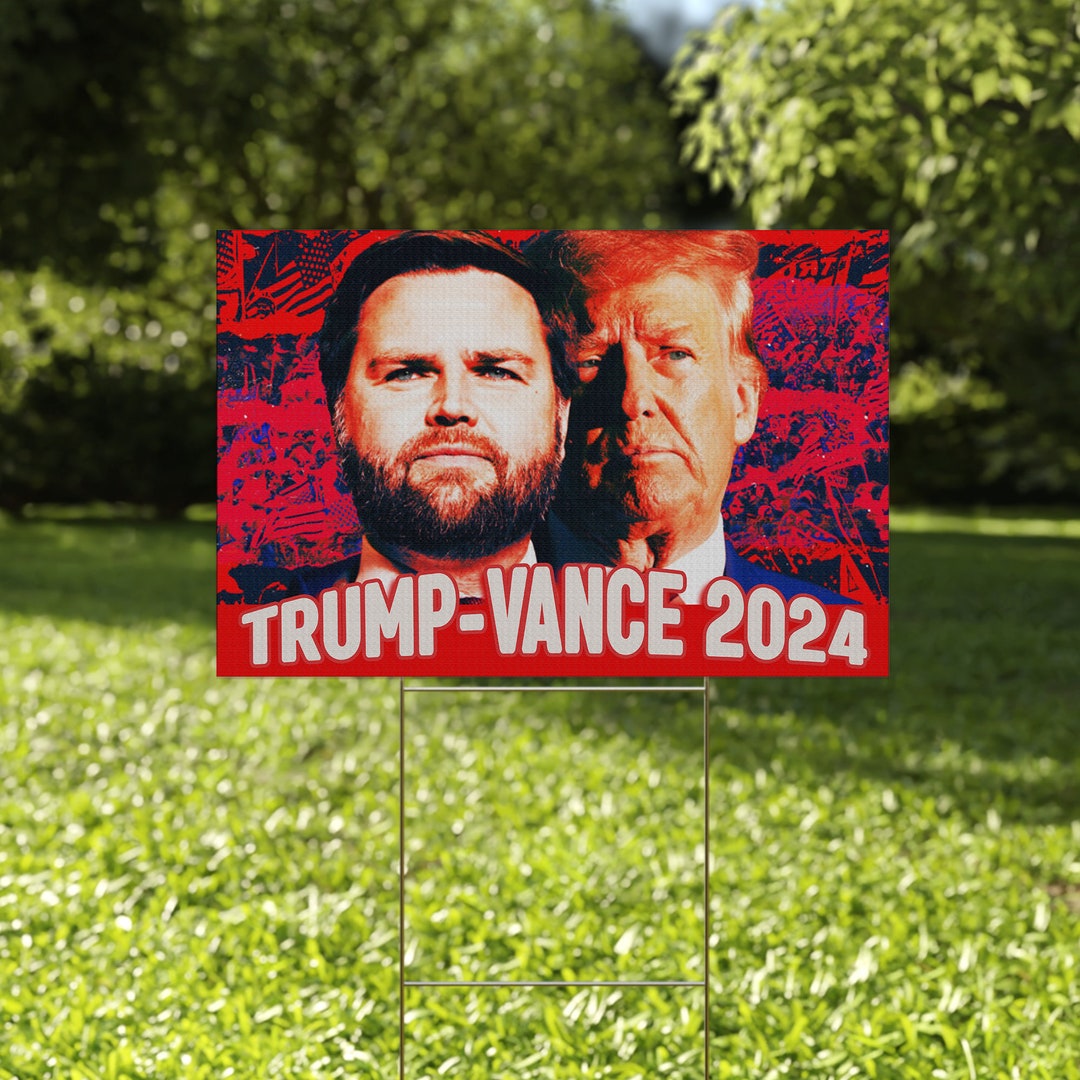 Trump Vance 2024 Yard Sign Donald Trump 2024 JD Vance 2024 President ...