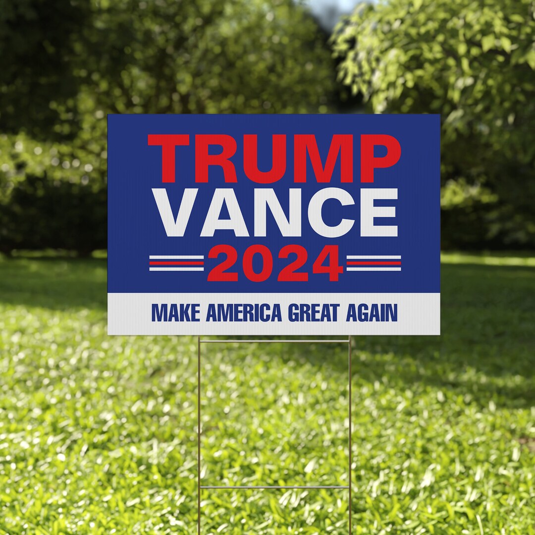 Trump Vance 2024 Sign, Trump Vance Make America Great Again Sign, Trump ...