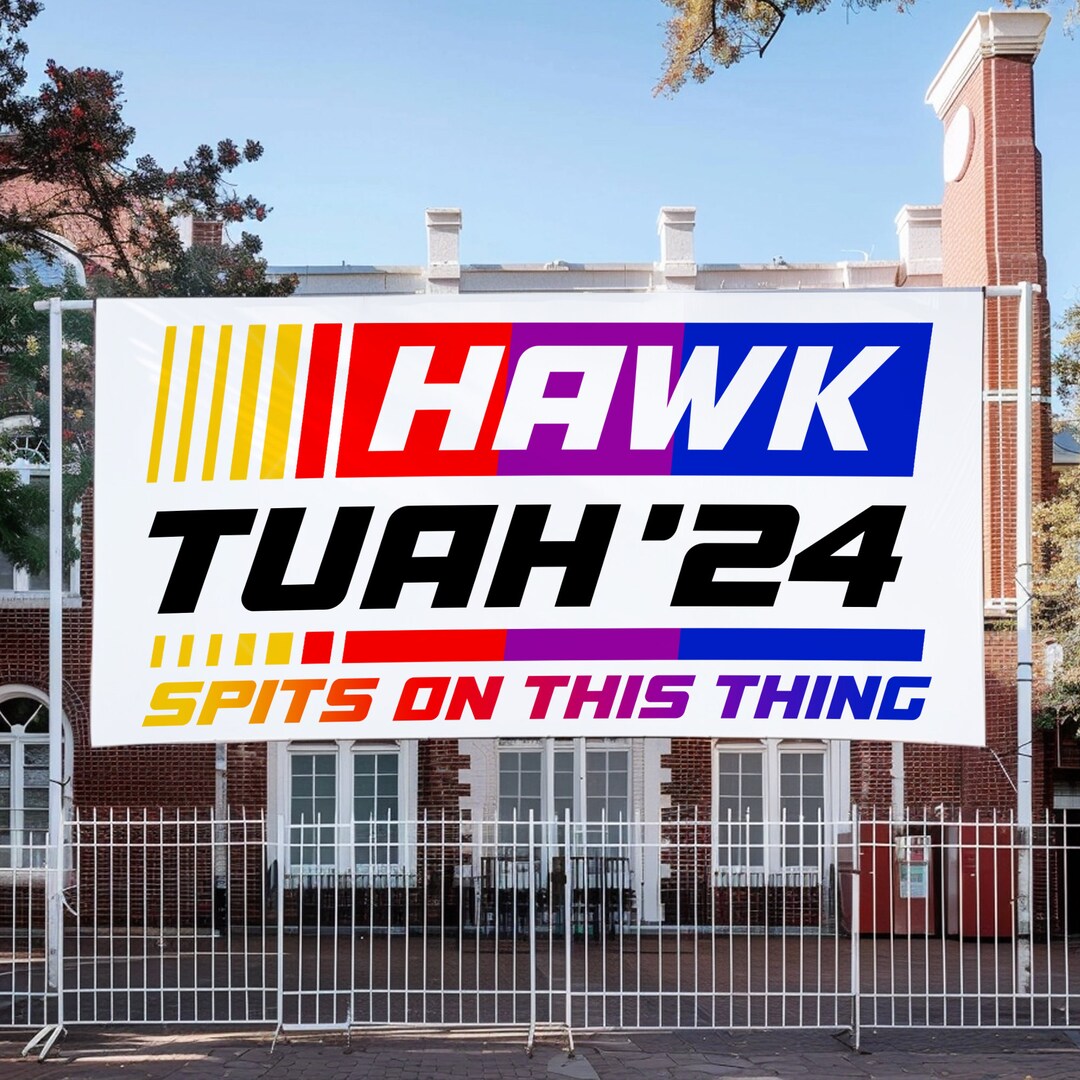 Hawk Tuah Banner, Spit on That Thing Girl, Hawk Tuah 2024 Spit on That ...