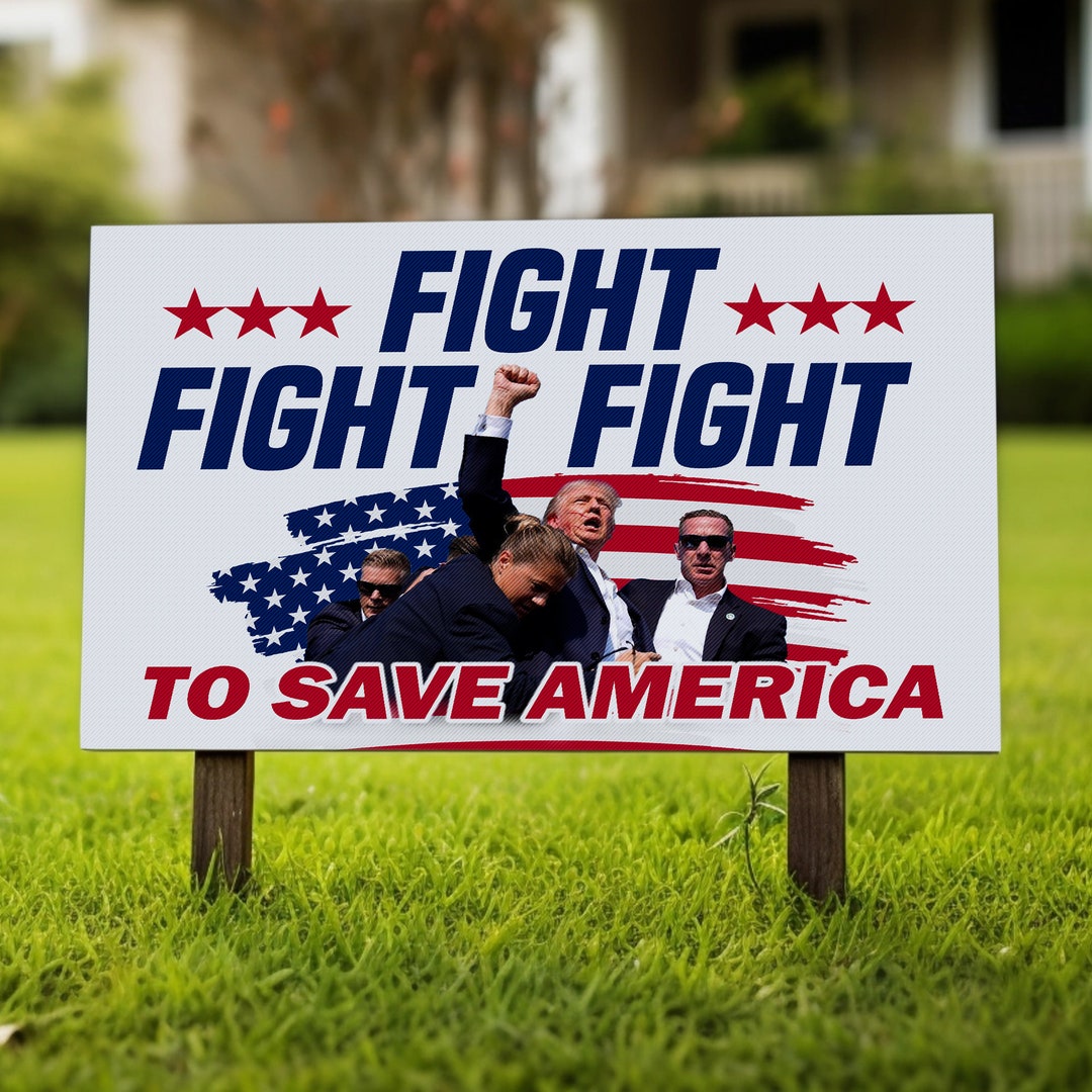 Trump Fight Yard Sign, God Bless Trump, President Donald Trump Sign ...