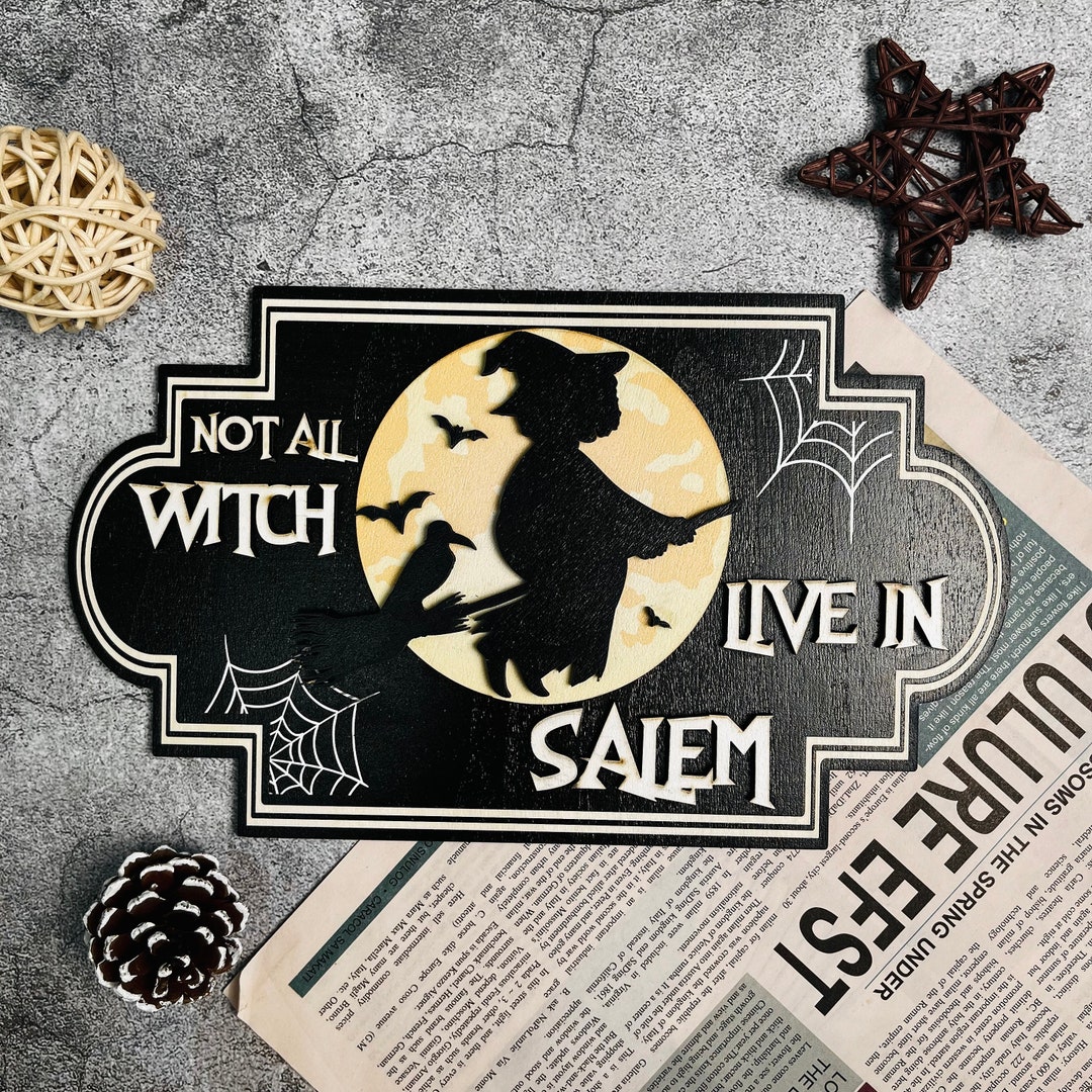 Not All Witch Live in Salem Wall Art, Halloween Sign Door Hanger Witch ...