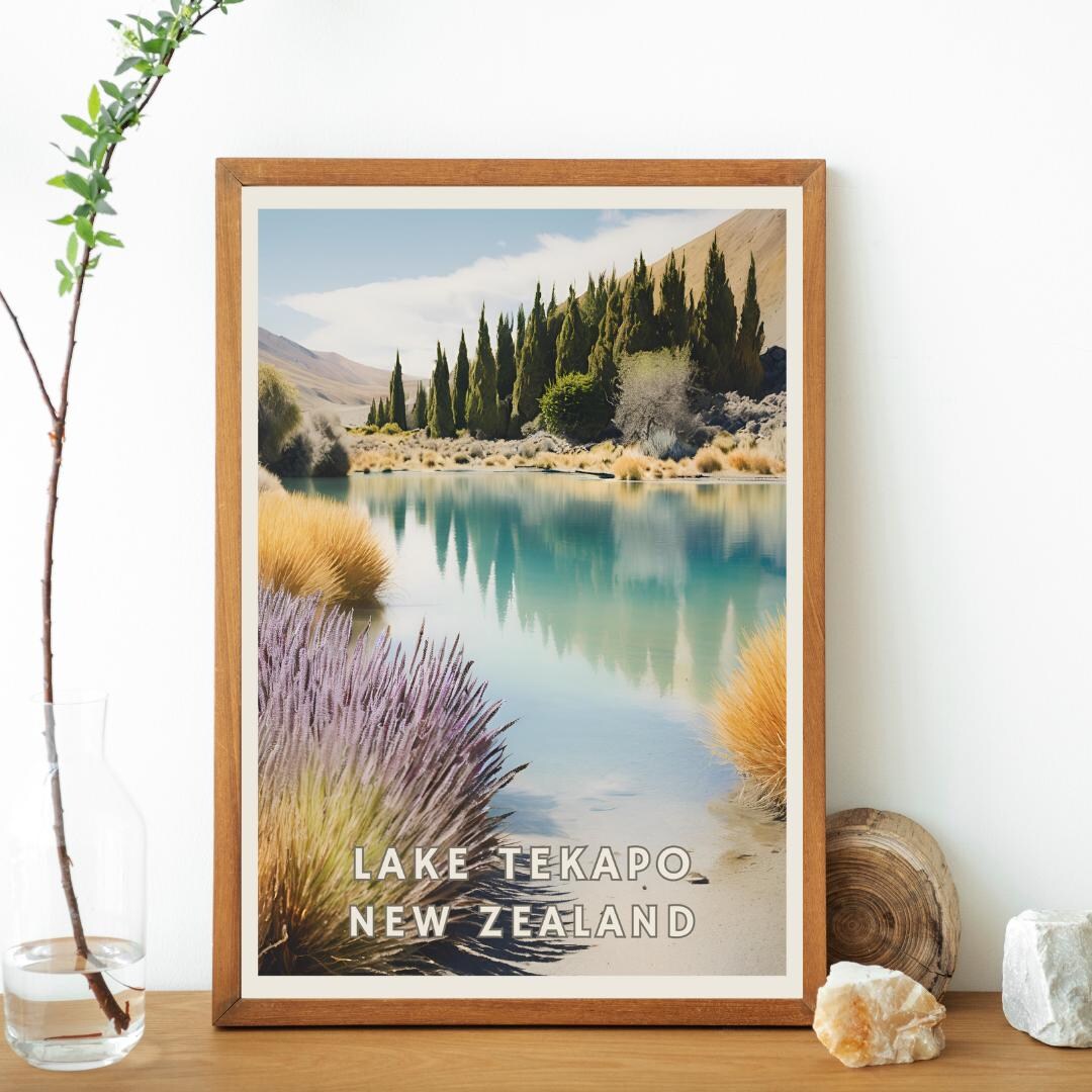 Lake Tekapo New Zealand Poster, New Zealand Travel Print, Hiking Nature ...