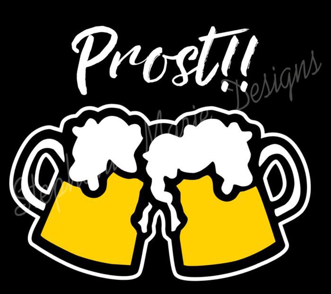 Prost/cheers Beer Mugs-svg Cut File-use With Silhouette Studio Design ...