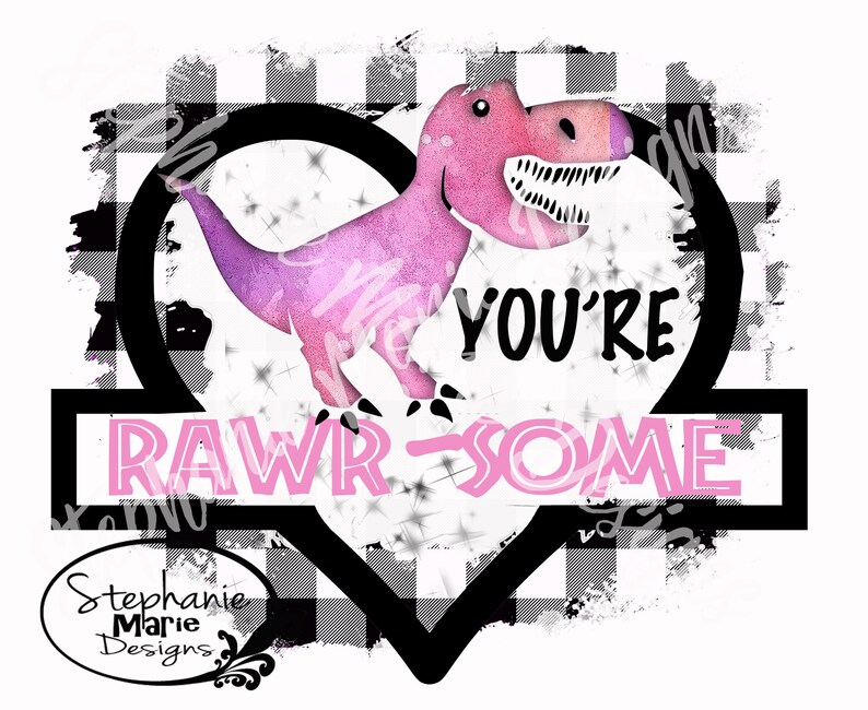 You're Rawr-some-t-rex Dinosaur Design-sublimation Design,stock Image ...