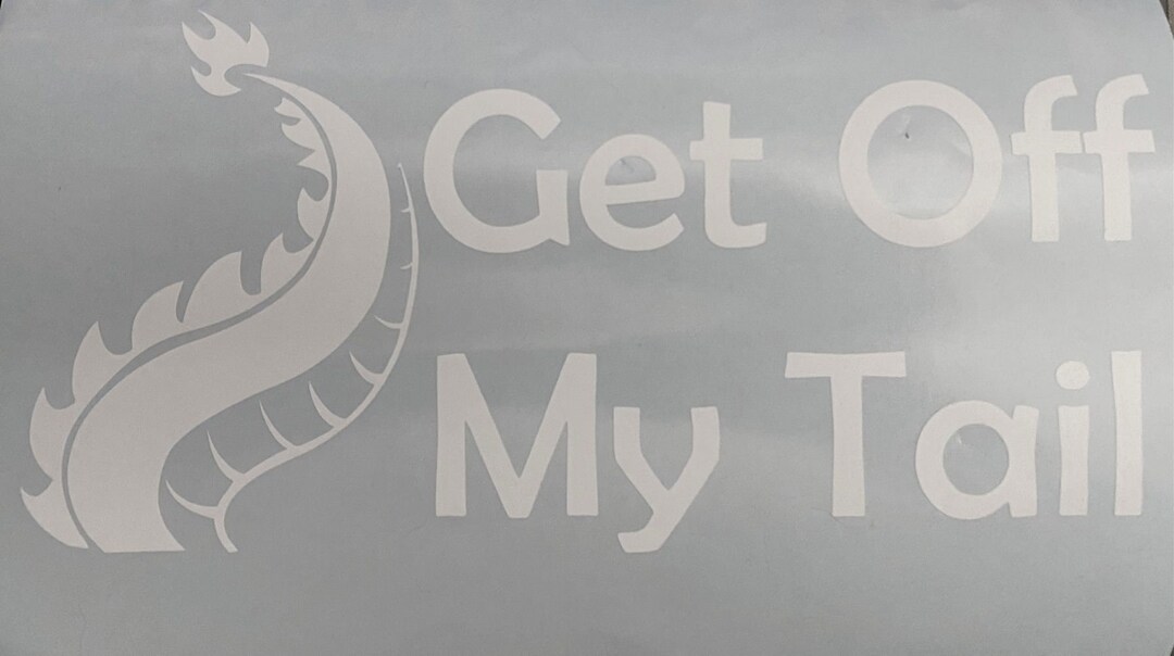 Get off My Tail Decal - Etsy