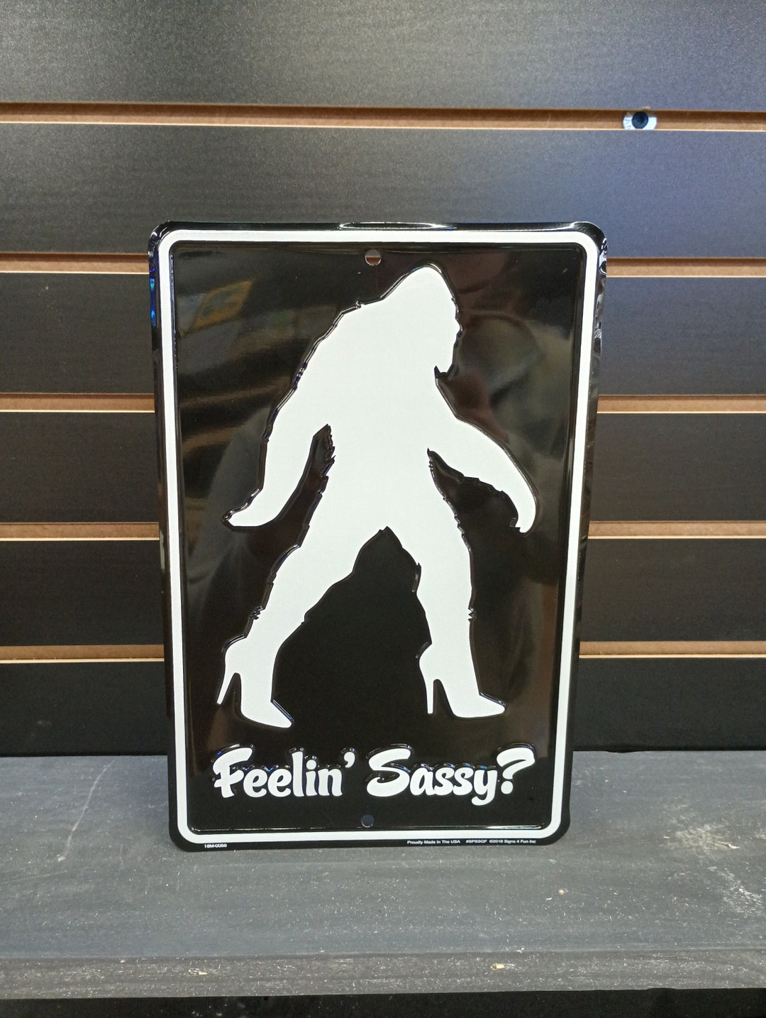 Feelin Sassy? Sasquatch Sign Funny Bigfoot Gifts Female Sasquatch in ...