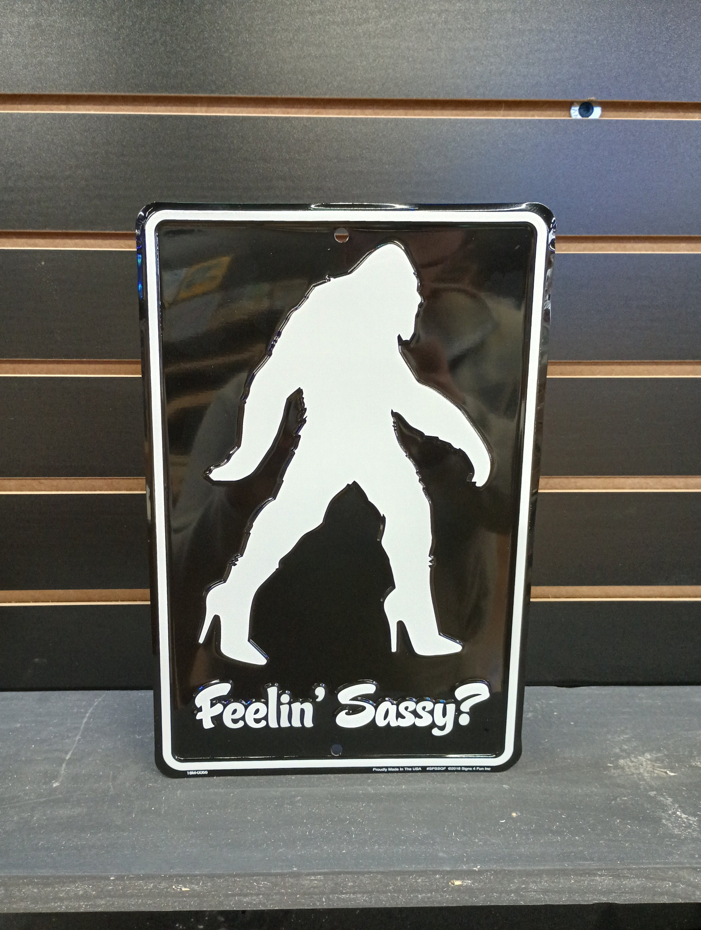 Feelin Sassy? Sasquatch Sign Funny Bigfoot Gifts Female Sasquatch in ...