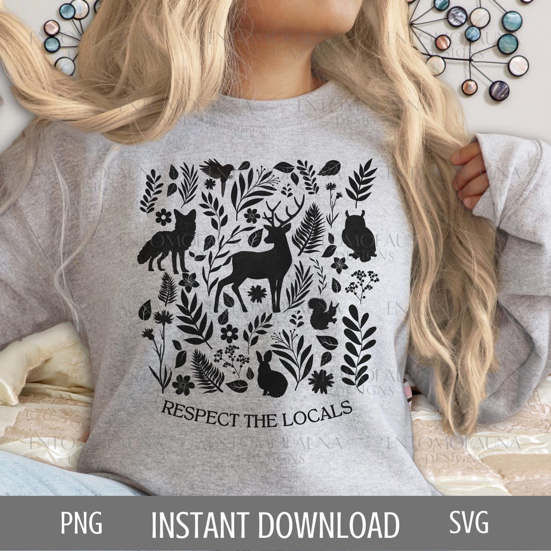 Respect the Locals SVG for Cricut PNG for Sublimation Woodland Whimsy ...