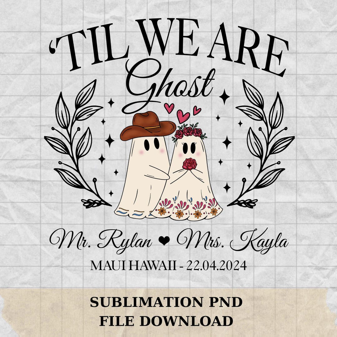 Til We Are Ghosts Couple PNG Couple Halloween Design Matching Husband ...