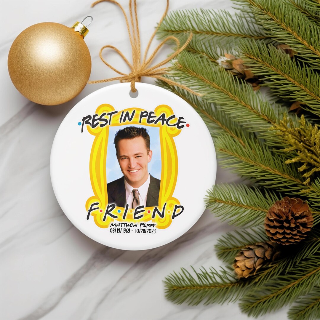 Matthew Perry RIP Ornament, RIP Matthew Perry, Friends RIP, Friends ...