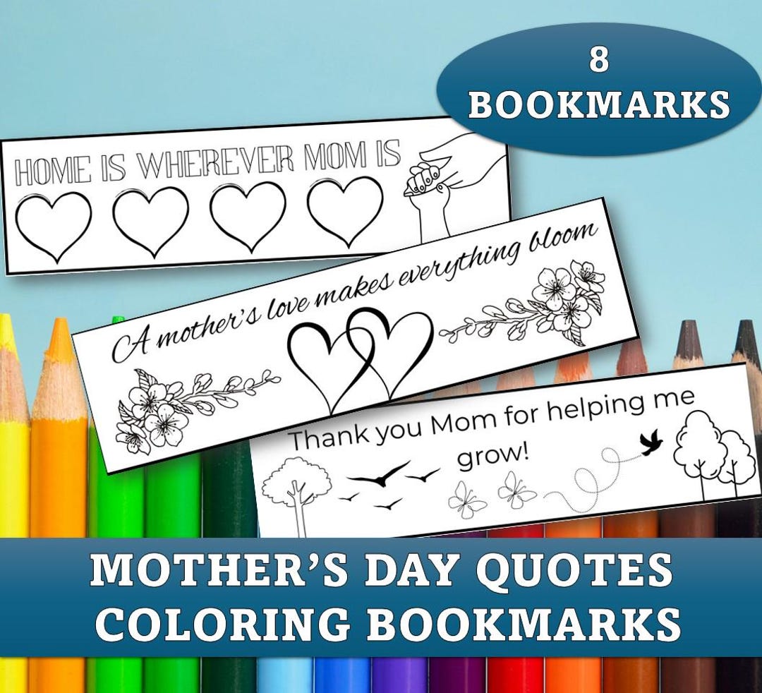 Mothers Day Coloring Bookmarks to Print, Quotes for Mom, DIY Gift for ...