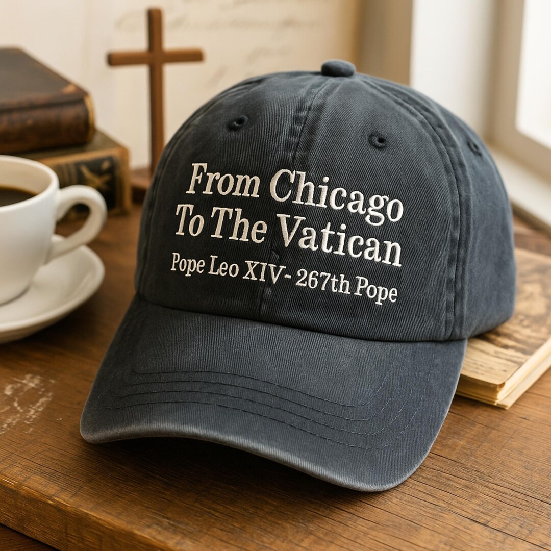 Pope Leo XIV From Chicago to the Vatican Embroidered Washed Hat ...