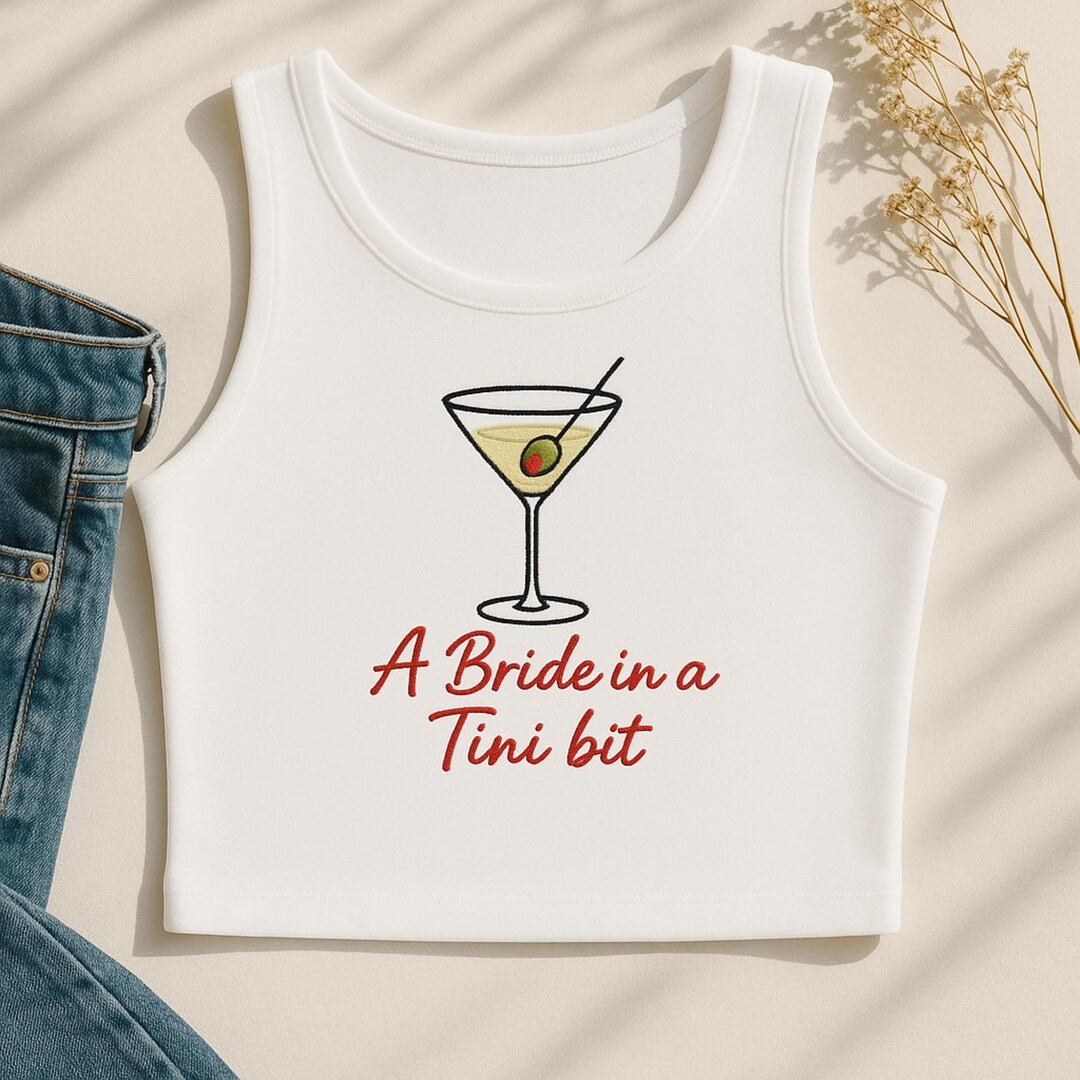 Bride in a Tini Bit Tank Top, Embroidered Bachelorette Party Shirt - Etsy