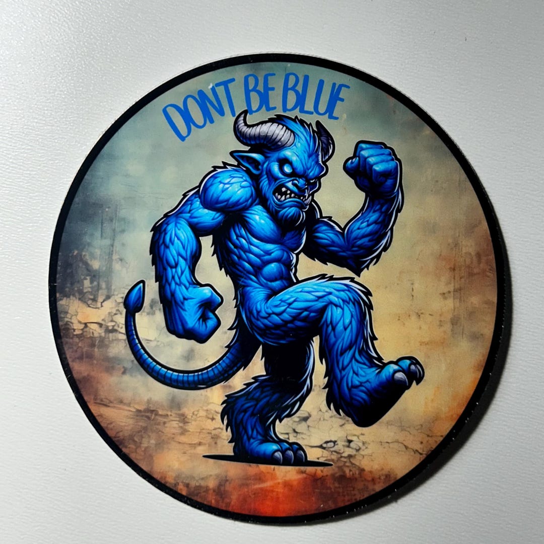 Don't Be Blue Monster Sticker. Great Sticker for Laptops or Skateboards ...